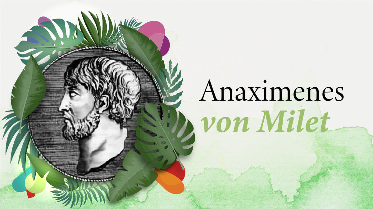 Die Lehren des Anaximenes von Milet - Gedankenwelt